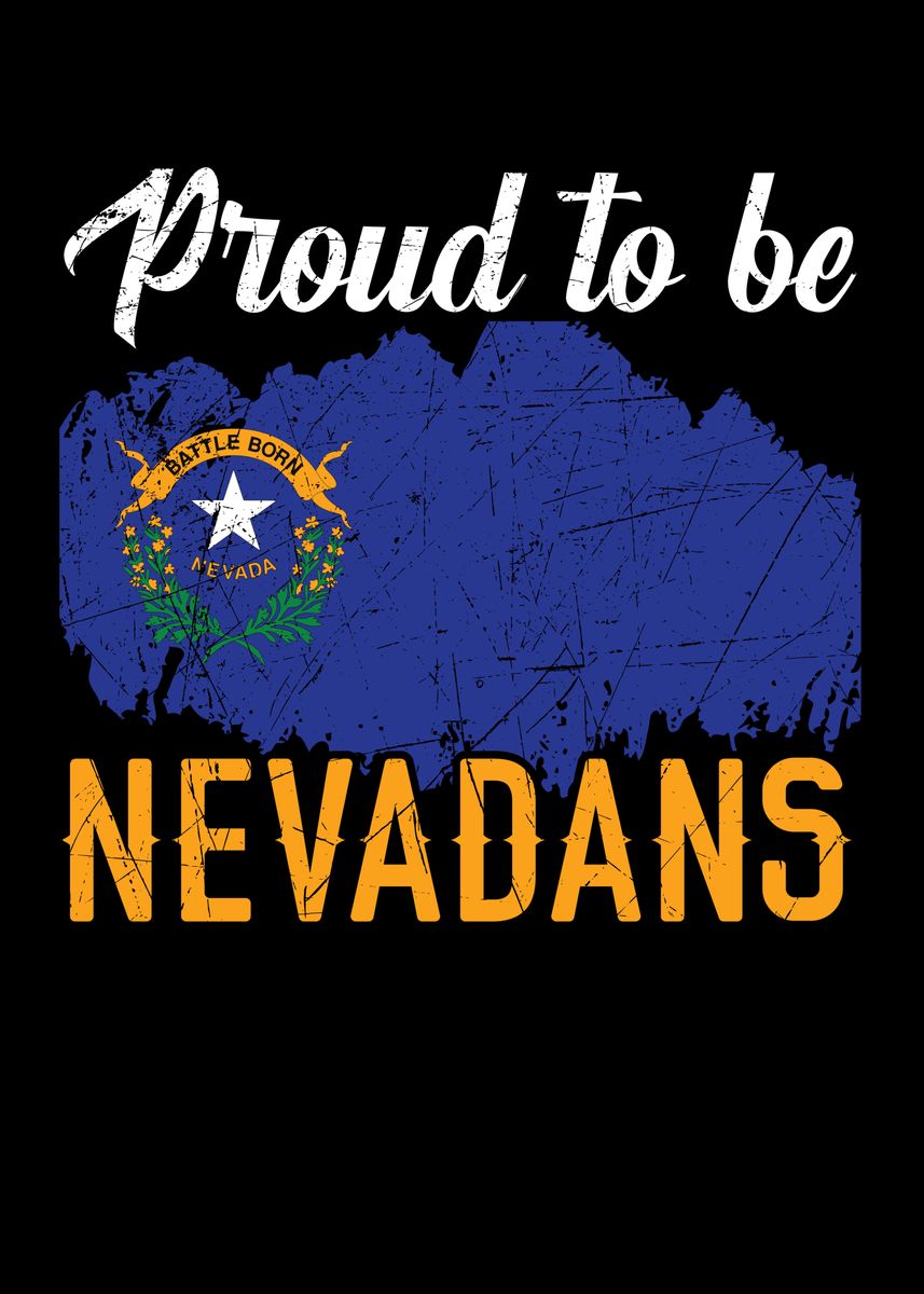'Proud To Be Nevadans' Poster, picture, metal print, paint by NAO ...