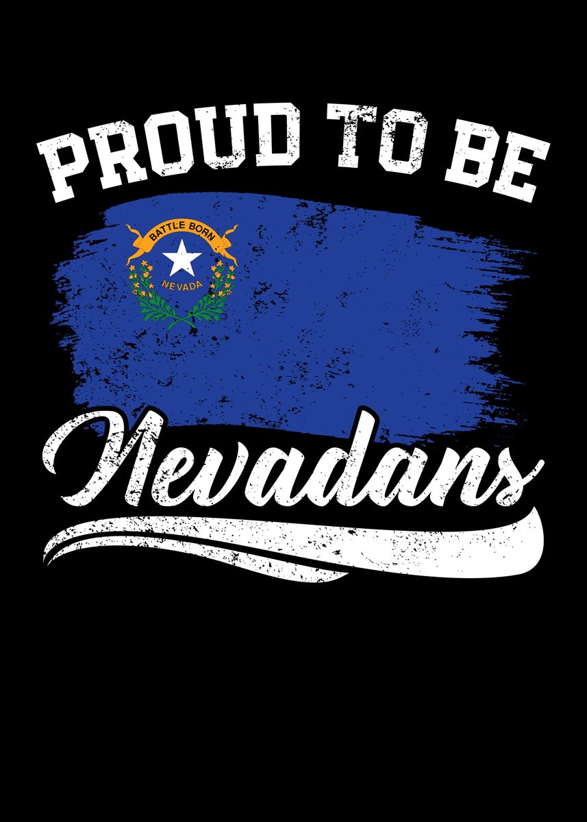 'Proud To Be Nevadans' Poster by NAO | Displate
