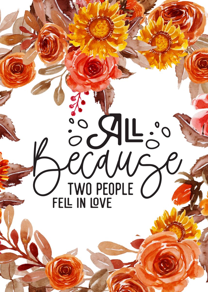 'All because' Poster, picture, metal print, paint by Juliana RW | Displate