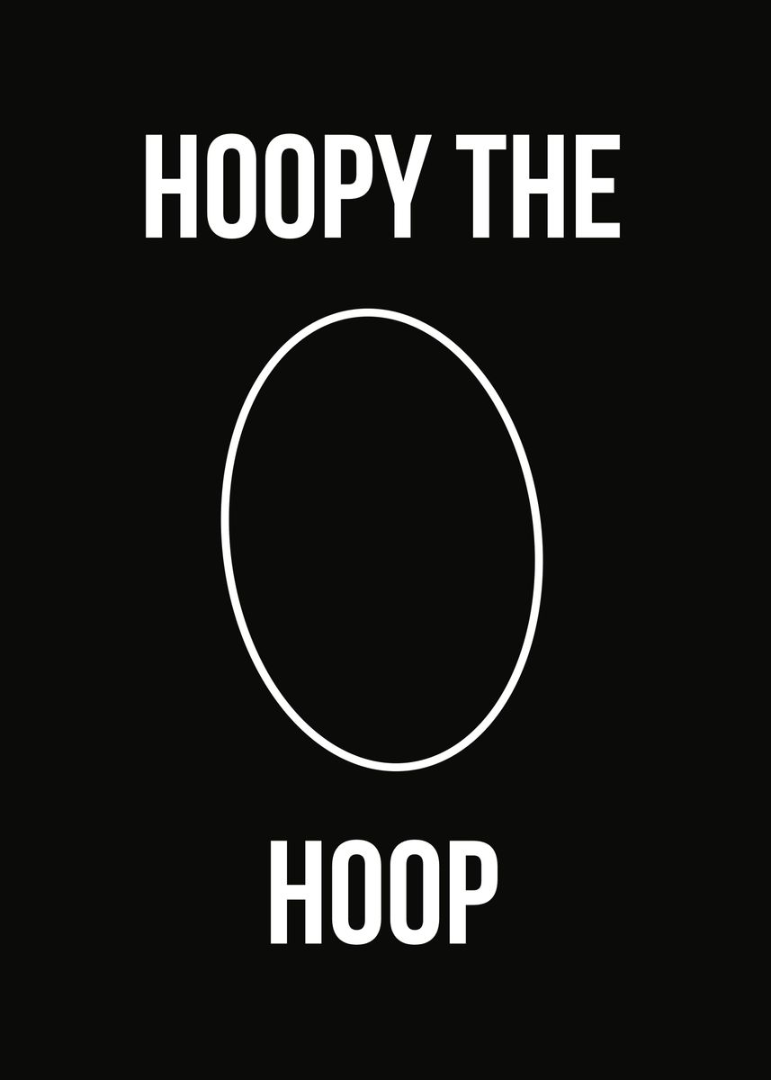 'Hoopy the Hoop' Poster, picture, metal print, paint by TheOtterKing ...