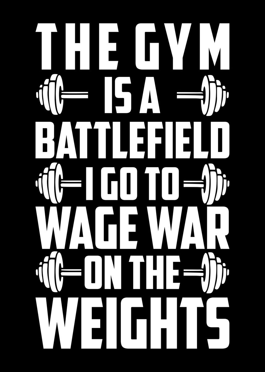 'Wage War On The Weights' Poster, picture, metal print, paint by albran ...