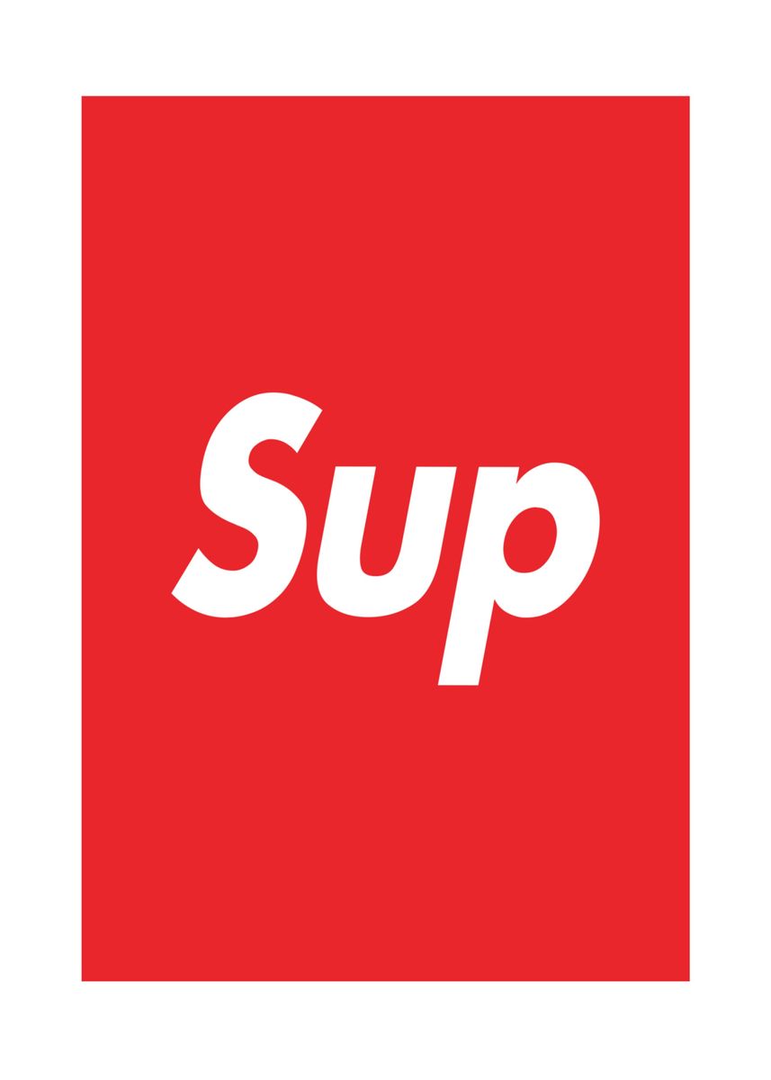 'Sup hype ' Poster, picture, metal print, paint by Biopic Studio | Displate