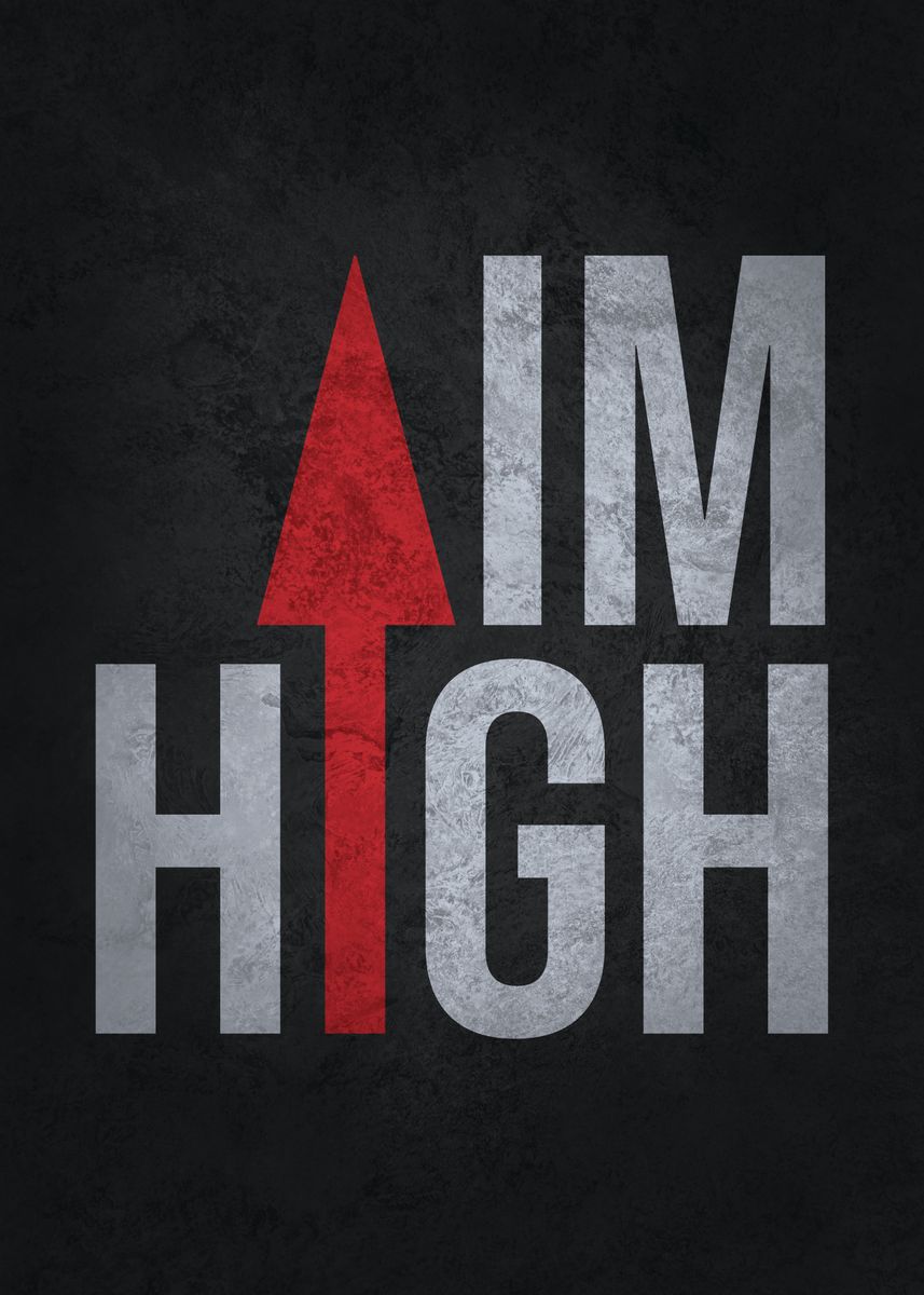 'Aim High' Poster, picture, metal print, paint by CHAN | Displate