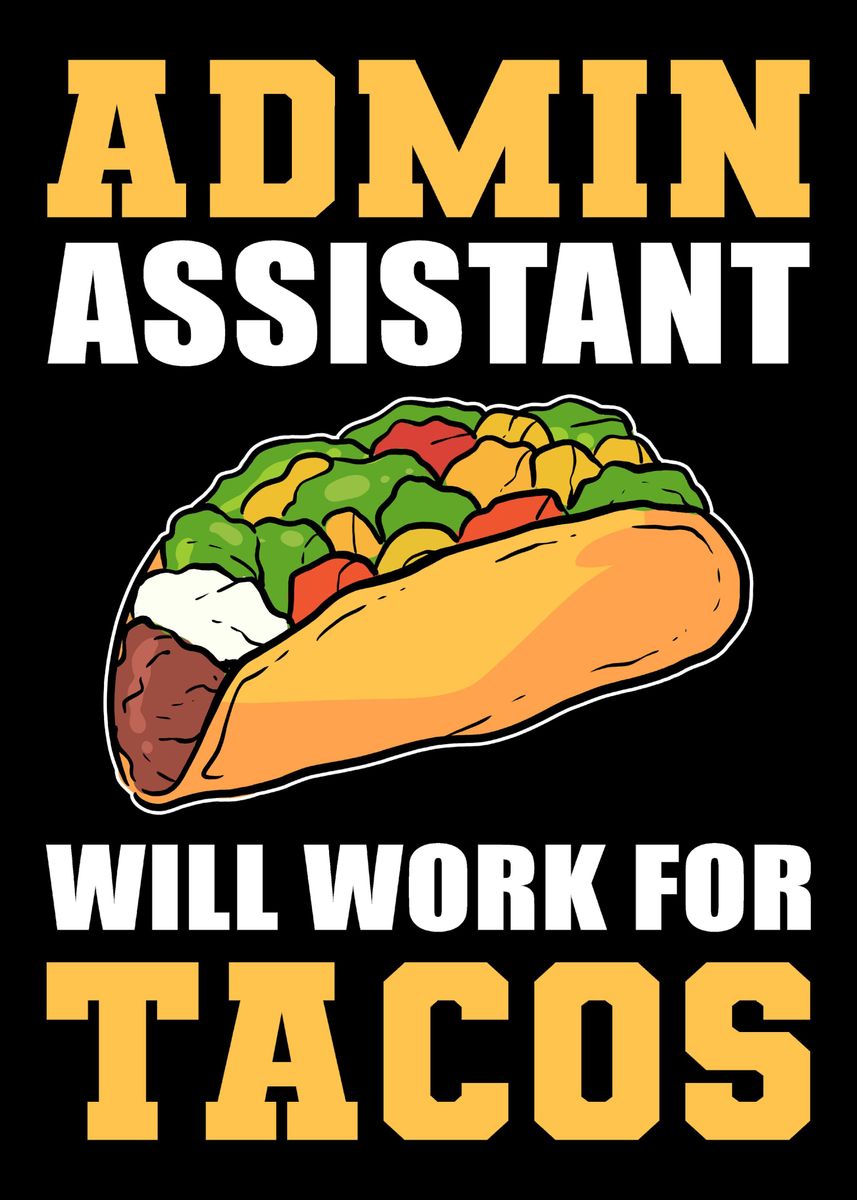 'Work for Tacos Receptionis' Poster, picture, metal print, paint by ...