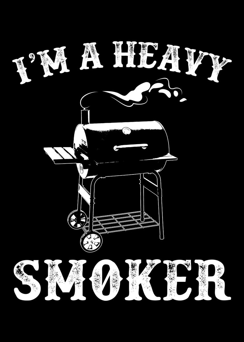 'BBQ Smoker Humor' Poster, picture, metal print, paint by ...