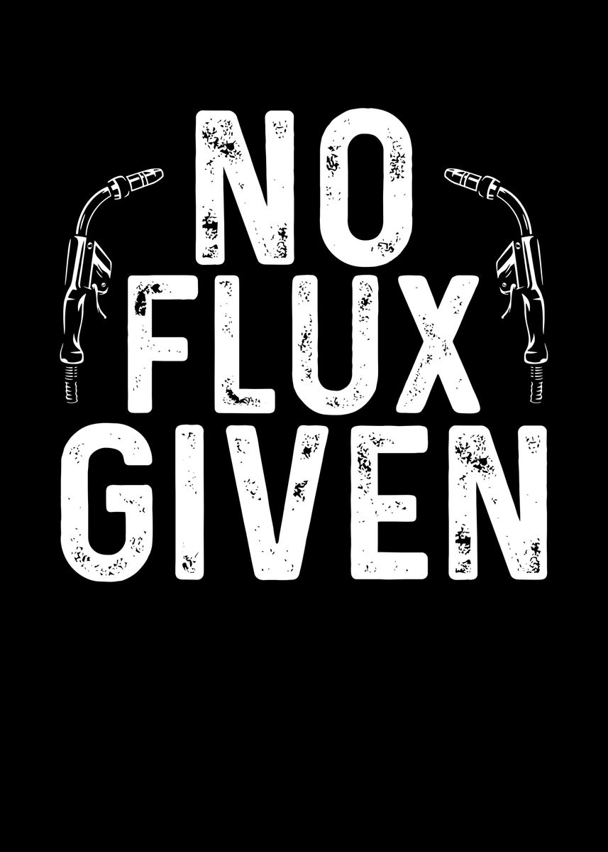 'No flux given' Poster, picture, metal print, paint by BeMi | Displate
