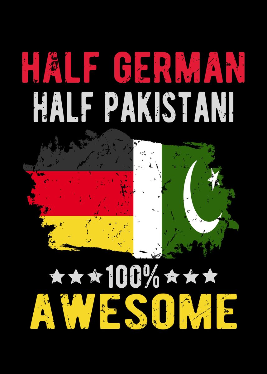 'Half German Half Pakistani' Poster by schmugo | Displate