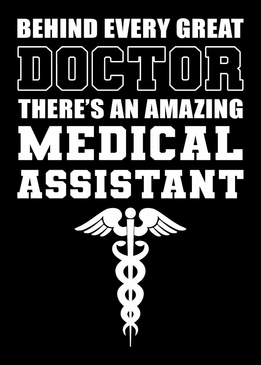 'Amazing Medical Assistant ' Poster by Powdertoastman | Displate
