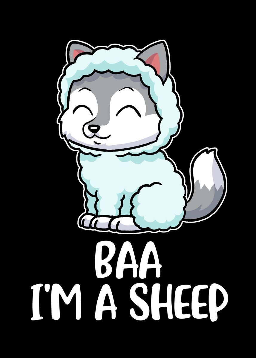 'Baa Im A Sheep' Poster, picture, metal print, paint by CatRobot | Displate