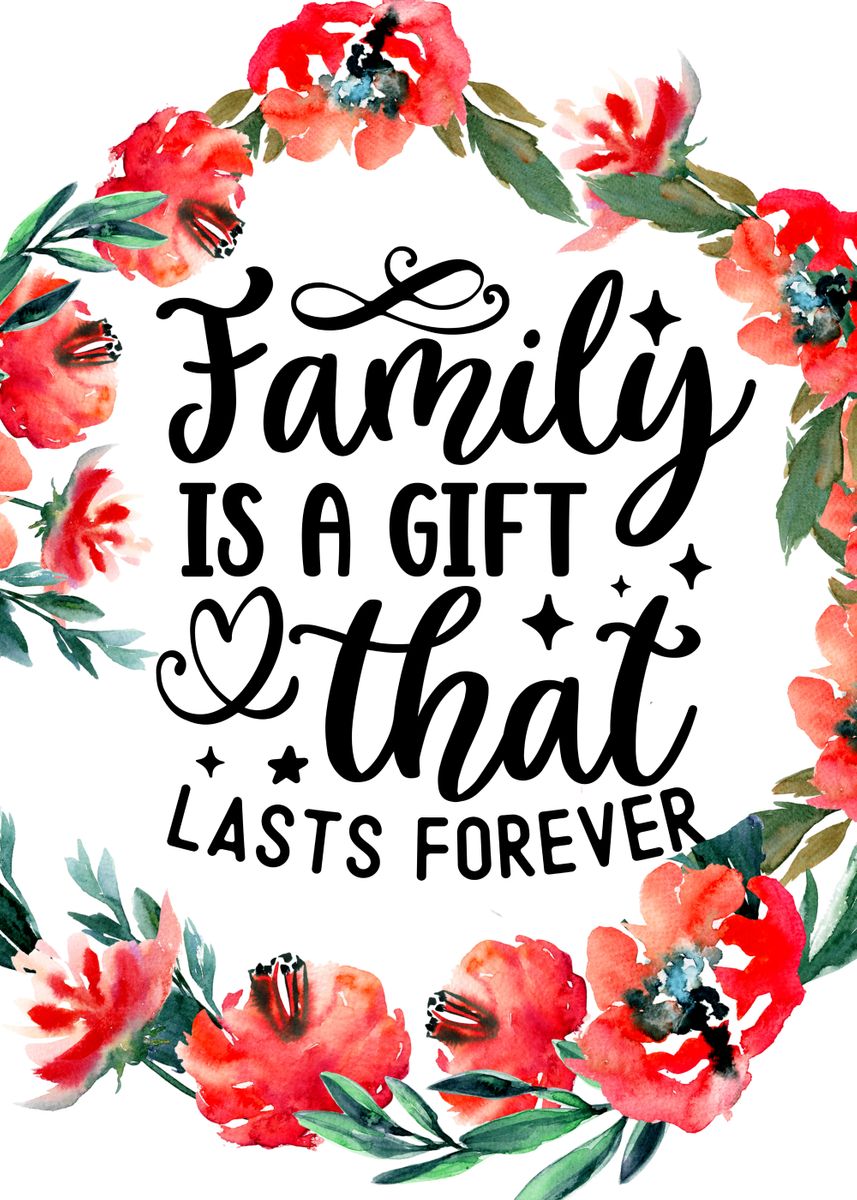 'Family is a gift' Poster, picture, metal print, paint by Juliana RW ...
