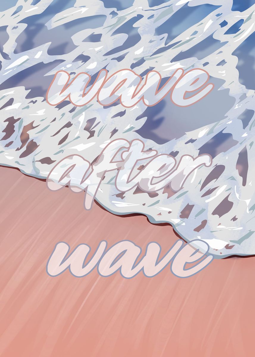 'wave after wave' Poster by Daniel | Displate