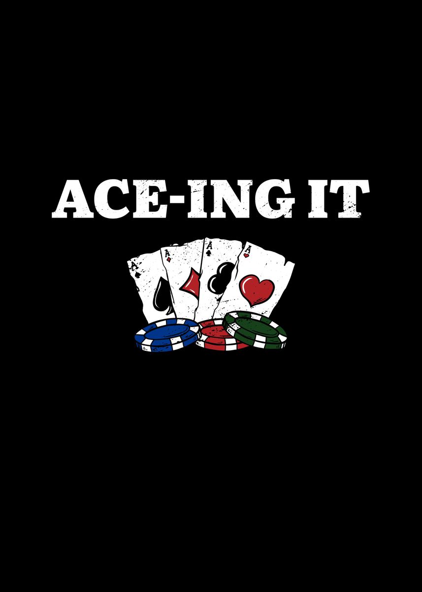 'Ace ing It Card Games' Poster, picture, metal print, paint by ...