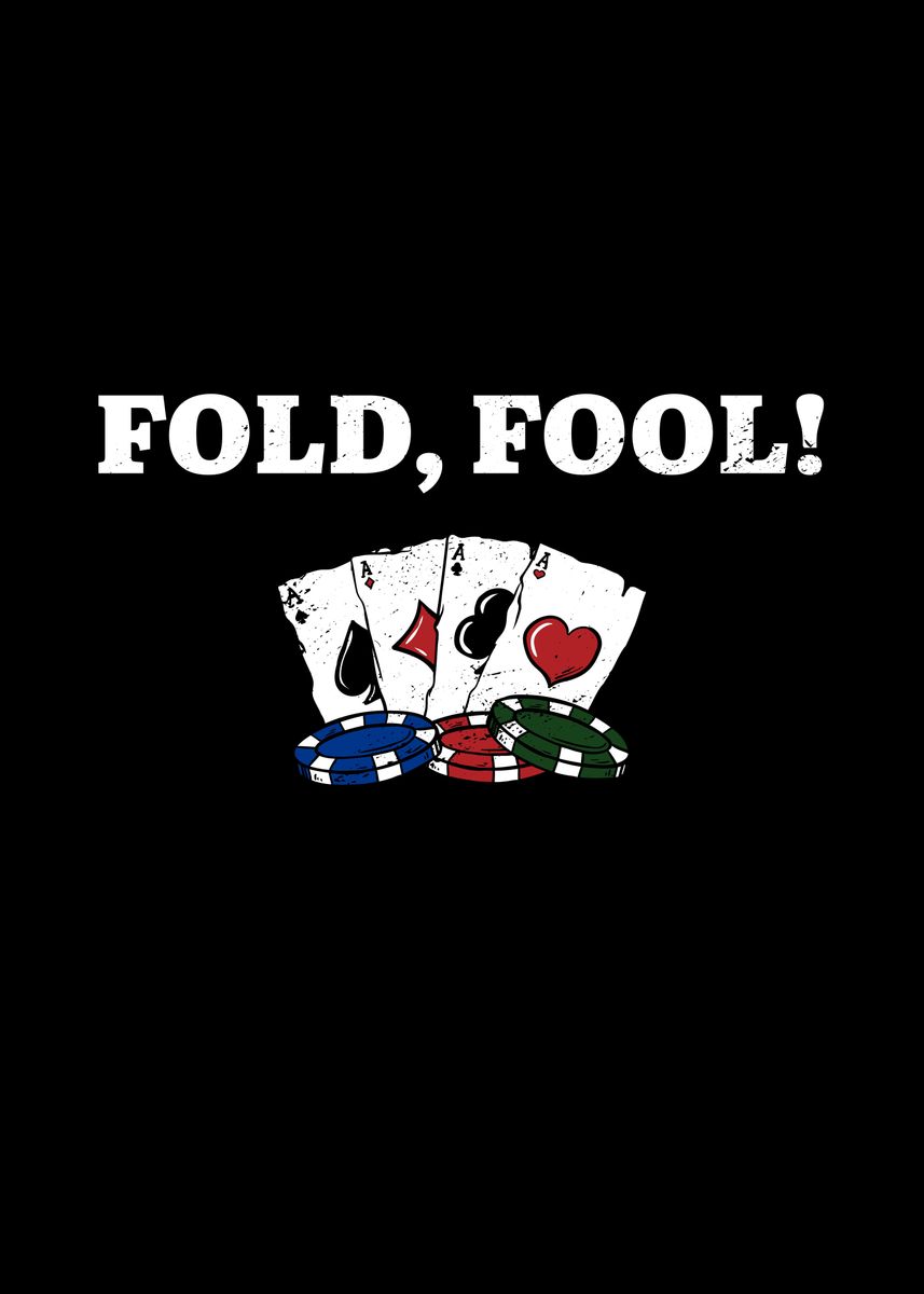 'Fold Fool Card Games Funny' Poster, picture, metal print, paint by ...