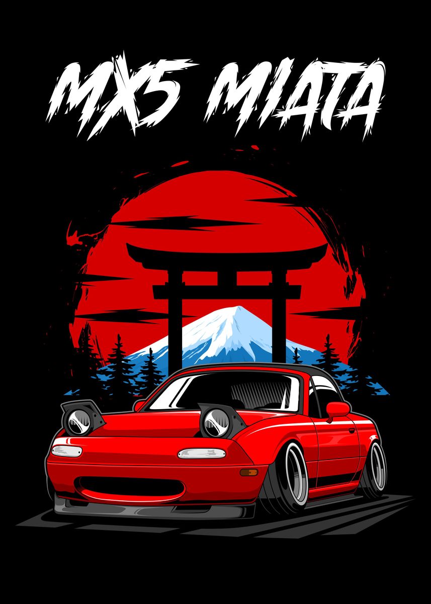 'Miata japanese vibe' Poster, picture, metal print, paint by wellyans ...