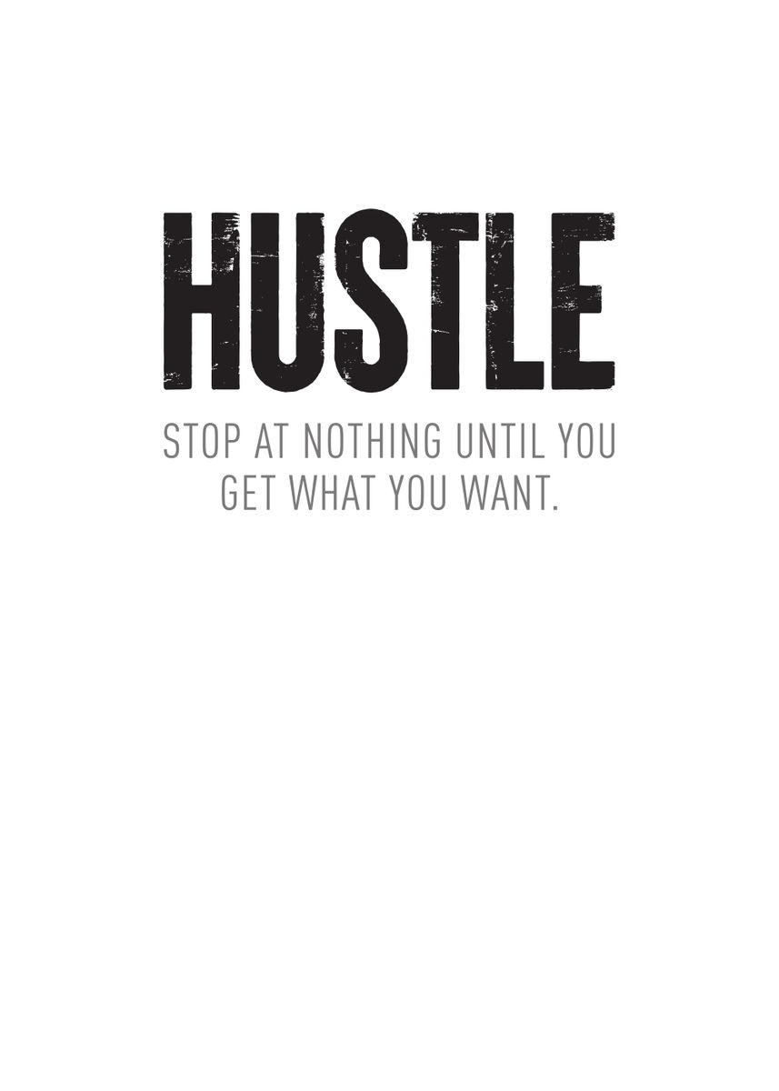 'Hustle Motivation' Poster by Pong Lizardo | Displate