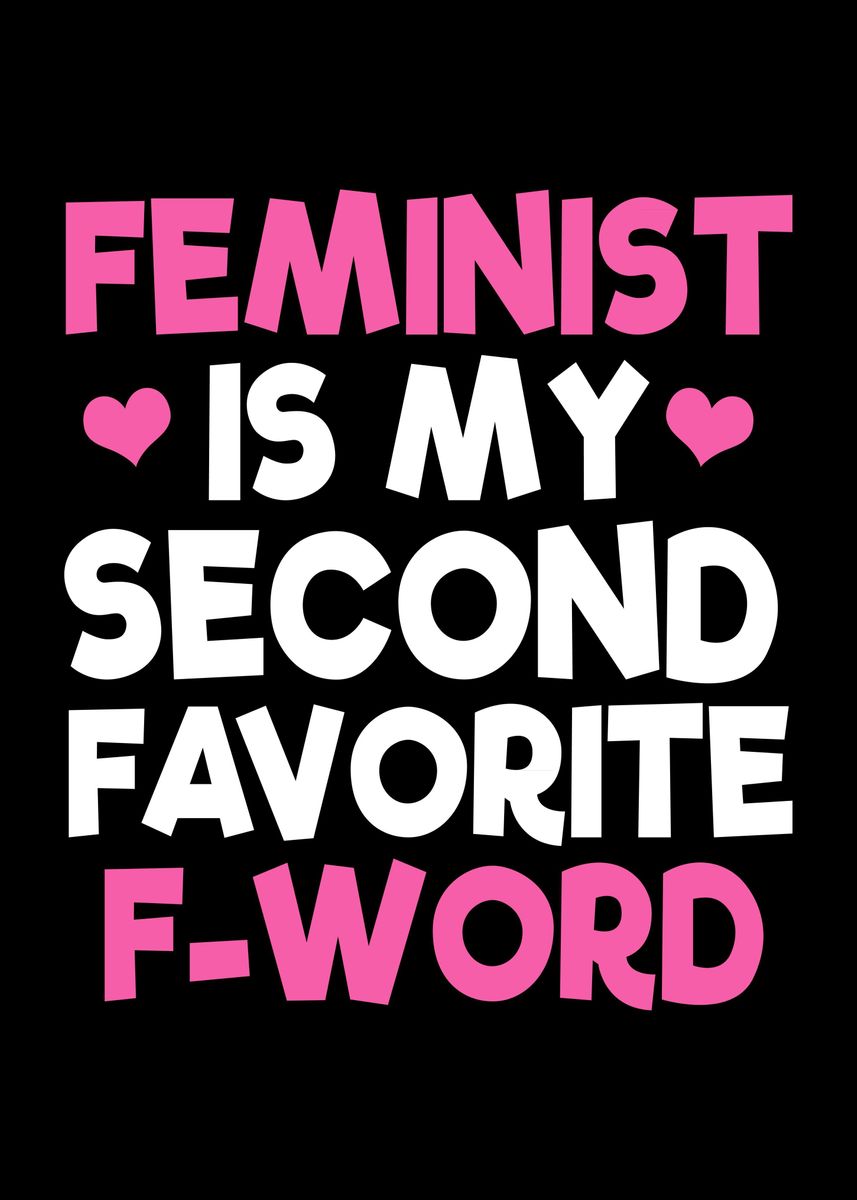'Funny Feminist' Poster, picture, metal print, paint by FunnyGifts ...