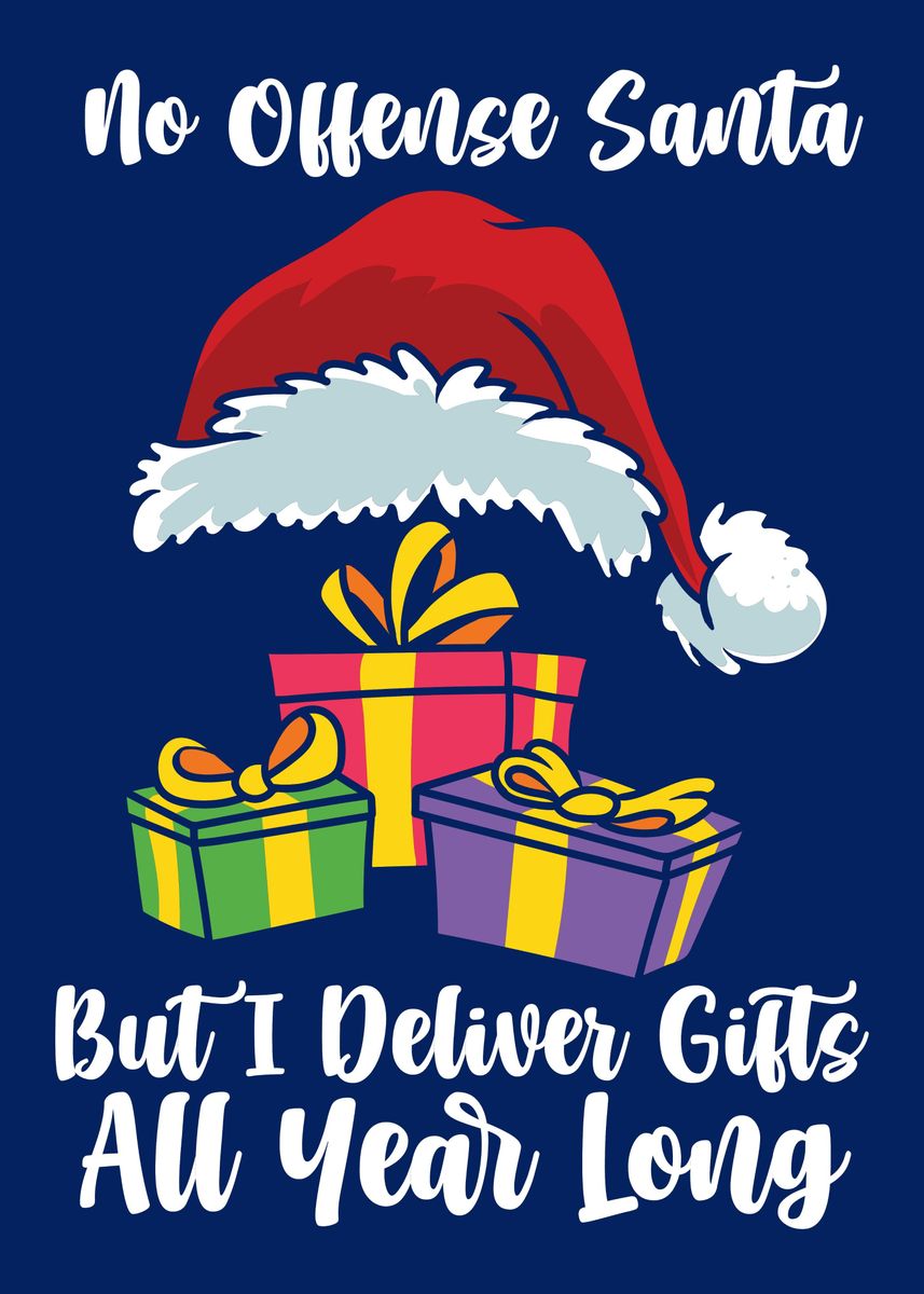 'No Offense Santa Postman' Poster, picture, metal print, paint by ...