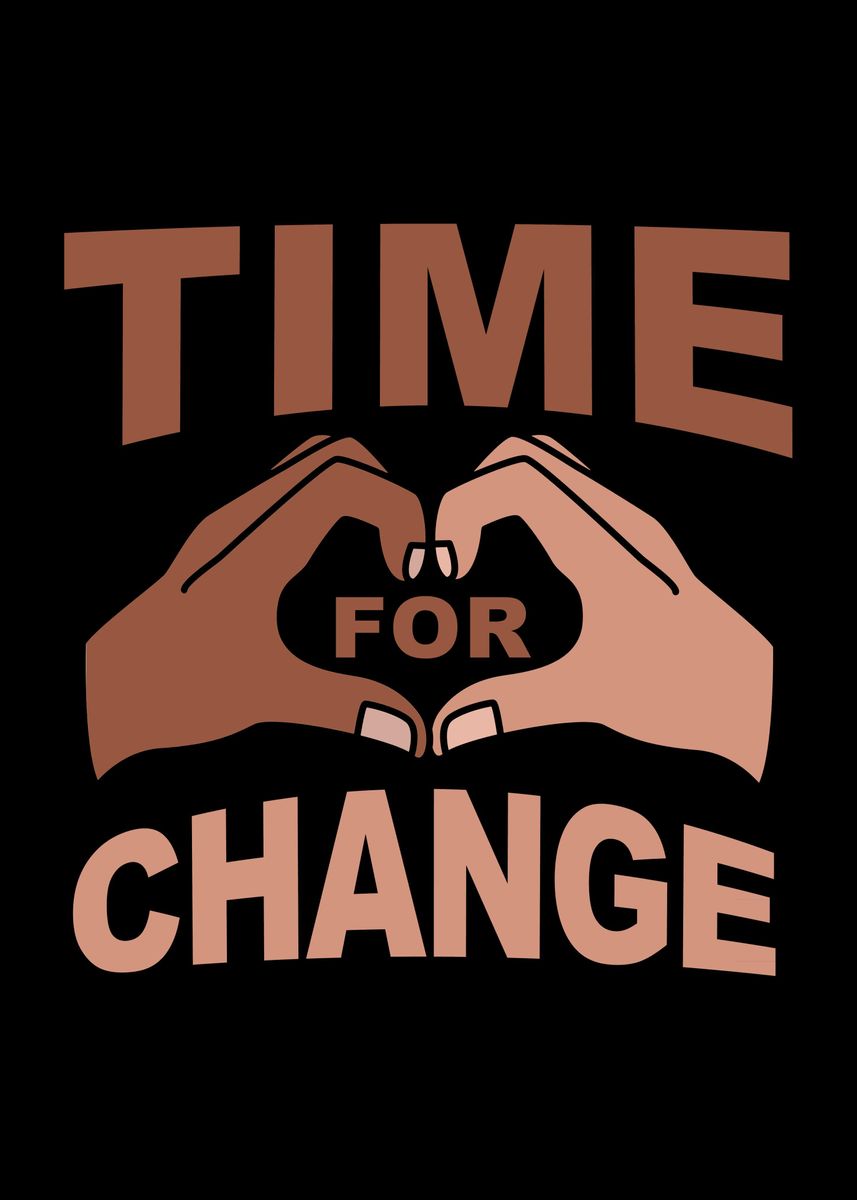 'Time For Change' Poster, picture, metal print, paint by FunnyGifts ...
