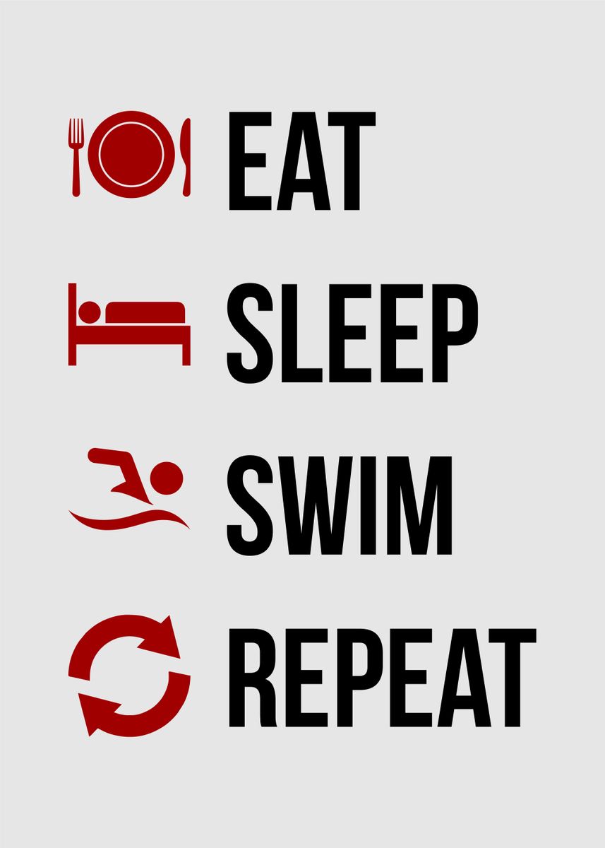 'eat sleep swim repeat' Poster, picture, metal print, paint by Artistic ...