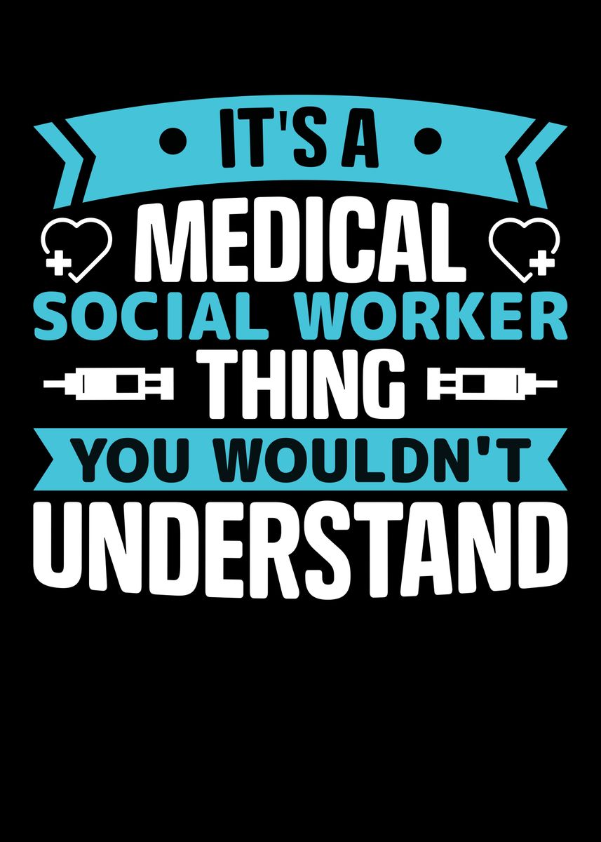 'Medical Social Worker' Poster, picture, metal print, paint by Lukes ...
