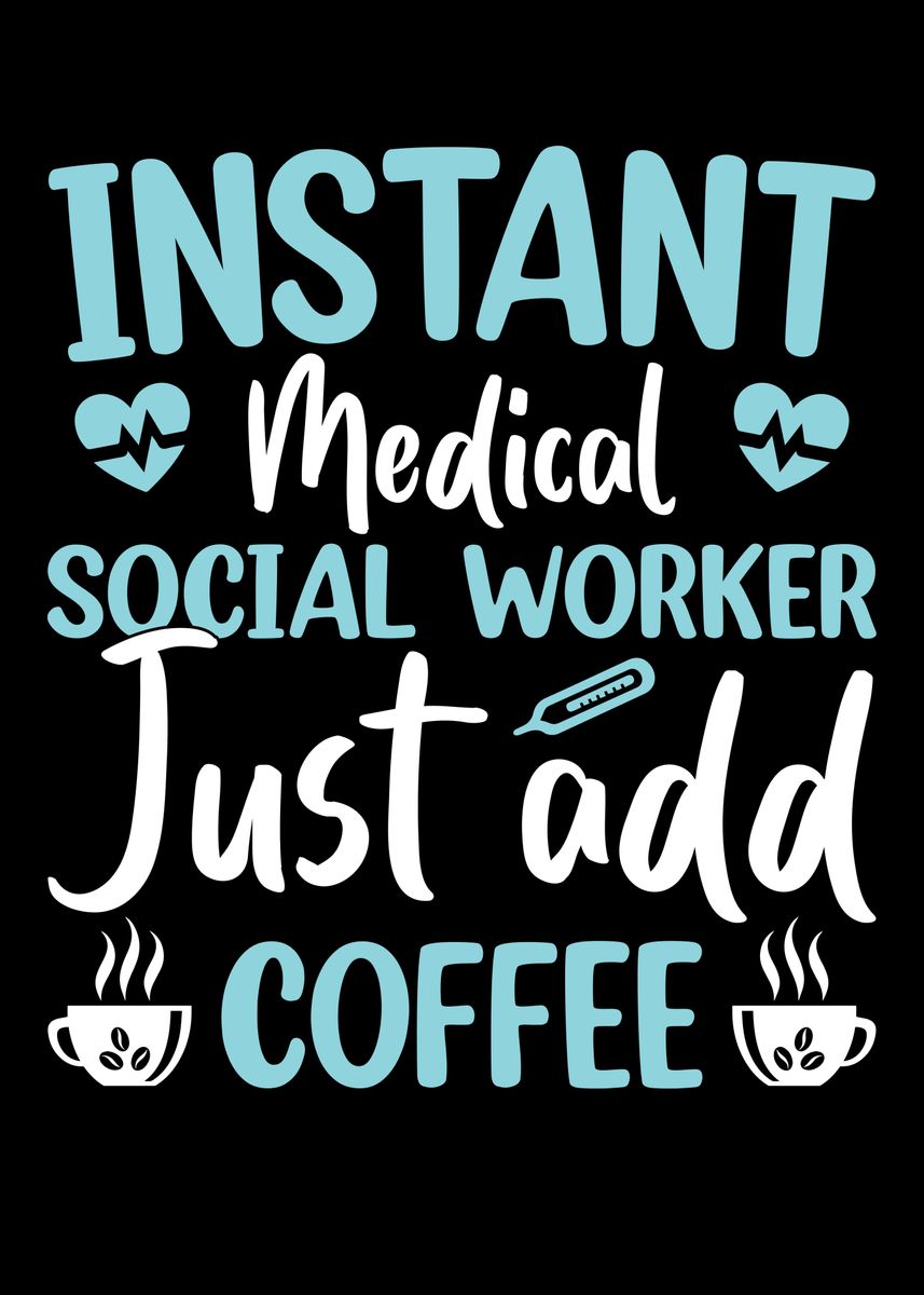 'Medical Social Worker' Poster, picture, metal print, paint by Lukes ...