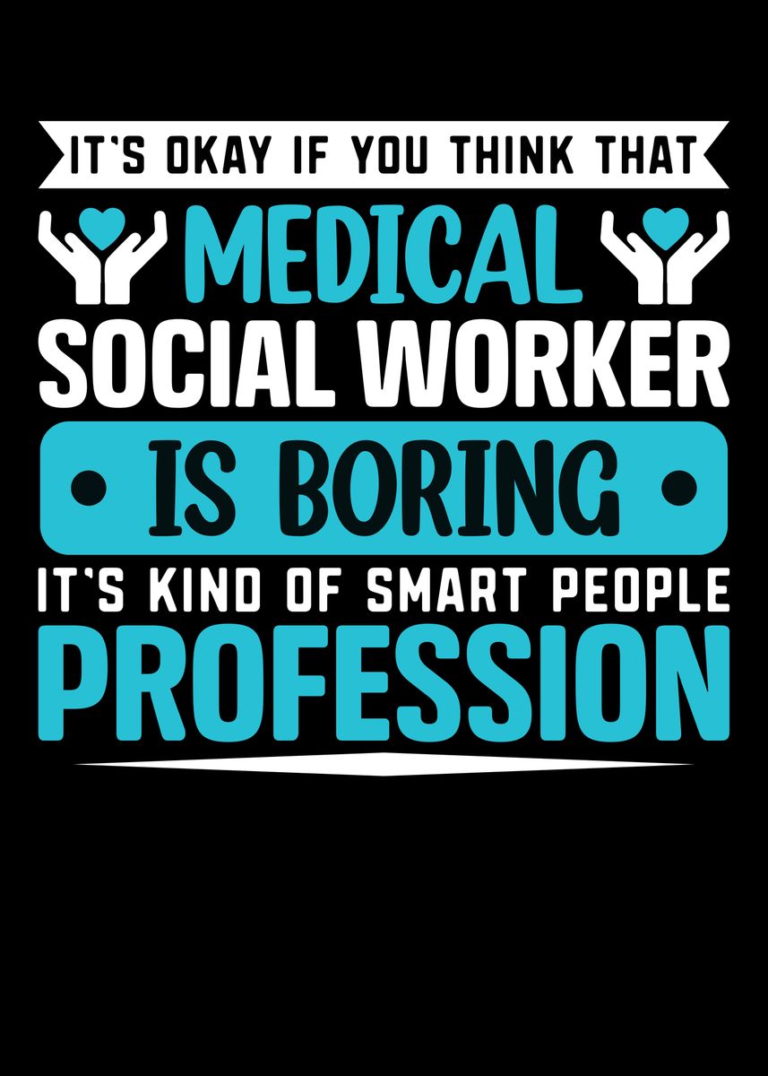 'Medical Social Worker' Poster, picture, metal print, paint by Lukes ...