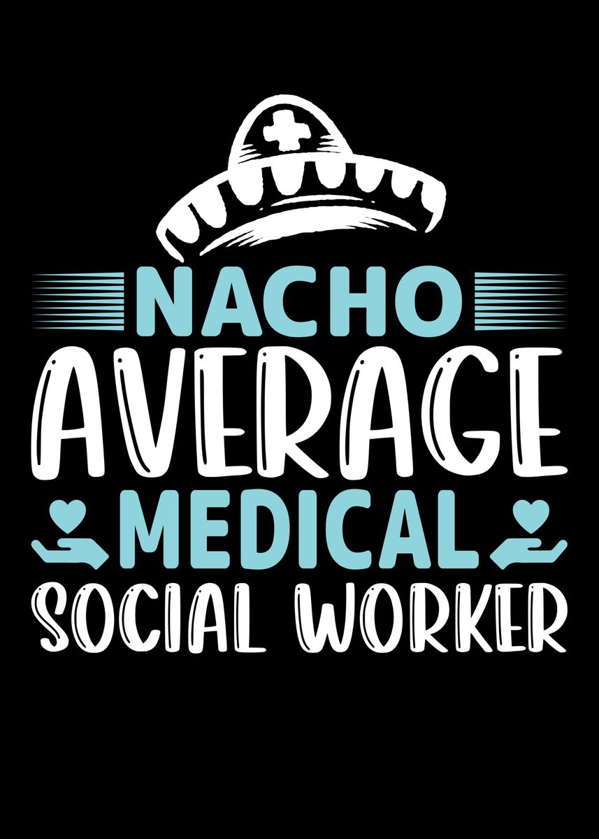 'Medical Social Worker' Poster, picture, metal print, paint by Lukes ...