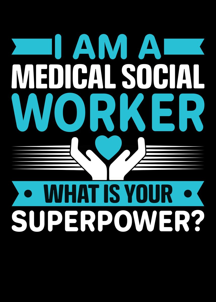 'Medical Social Worker' Poster, picture, metal print, paint by Lukes ...