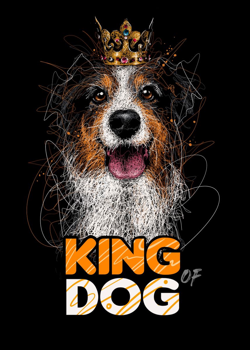'King of dog 2' Poster, picture, metal print, paint by yunur mawan ...