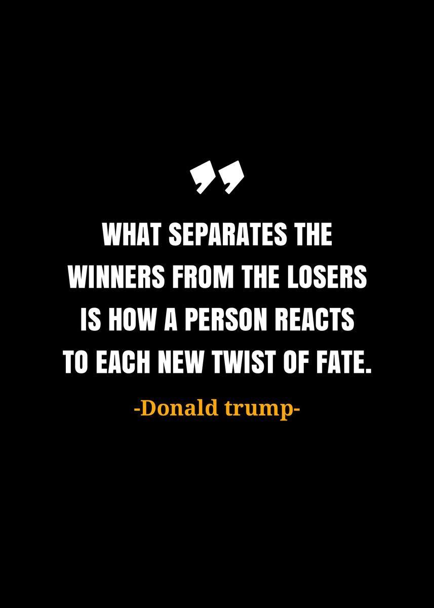 'Donald trump quotes ' Poster, picture, metal print, paint by DIMS ...