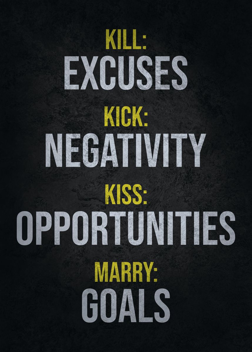 'Kill Excuses Mary Goals' Poster, picture, metal print, paint by CHAN ...