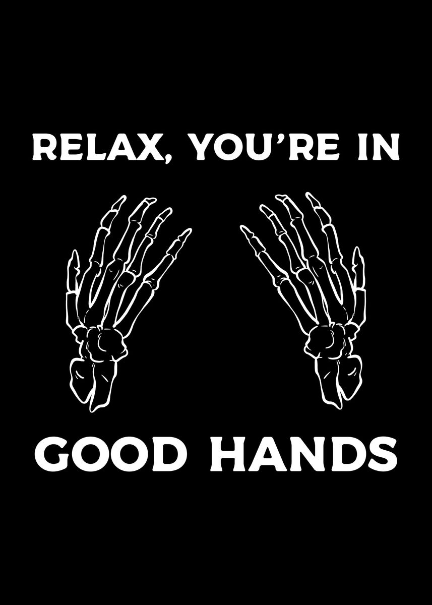 'Youre In Good Hands' Poster, picture, metal print, paint by FunnyGifts ...