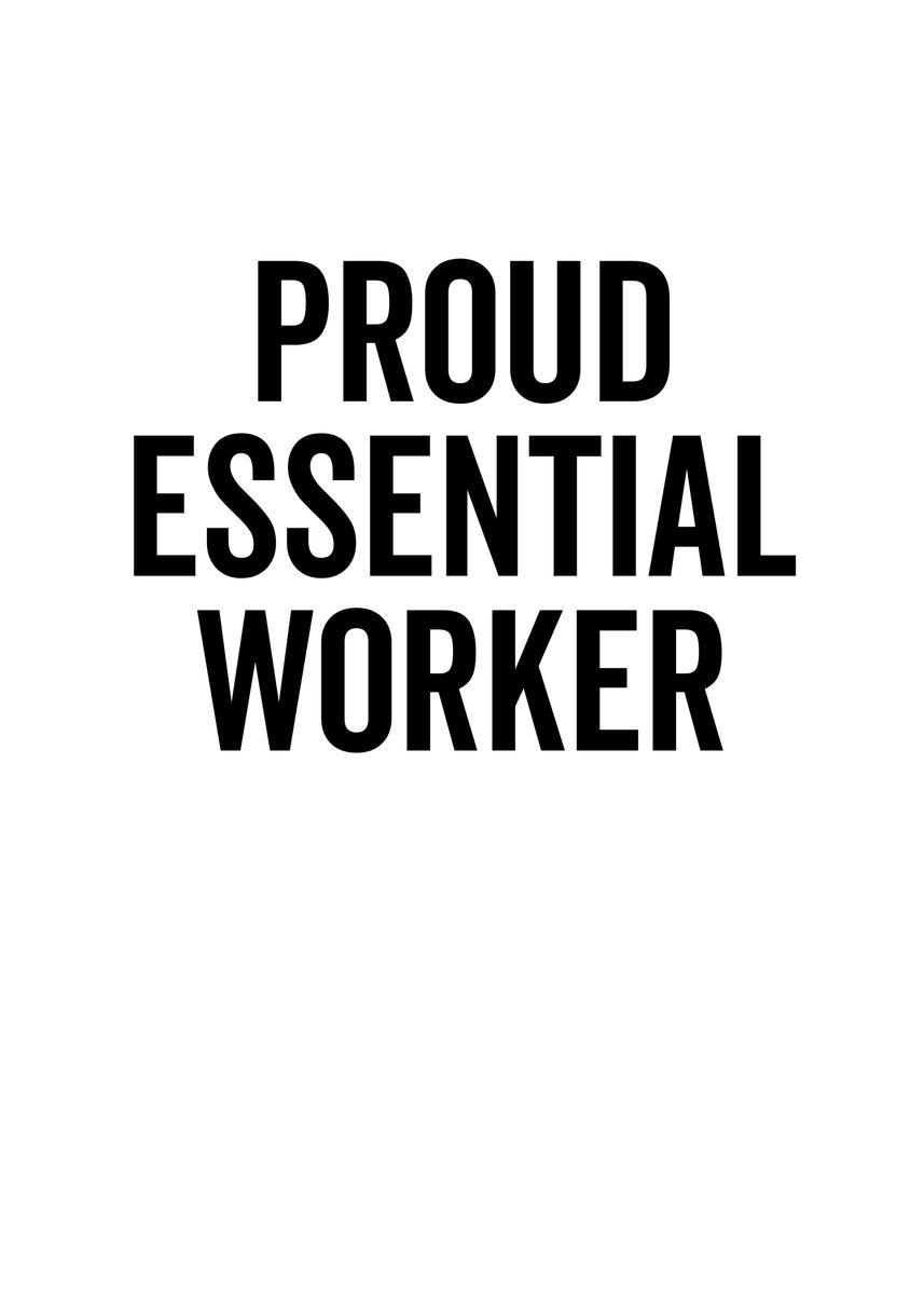 'Proud Essential Worker' Poster, picture, metal print, paint by ...