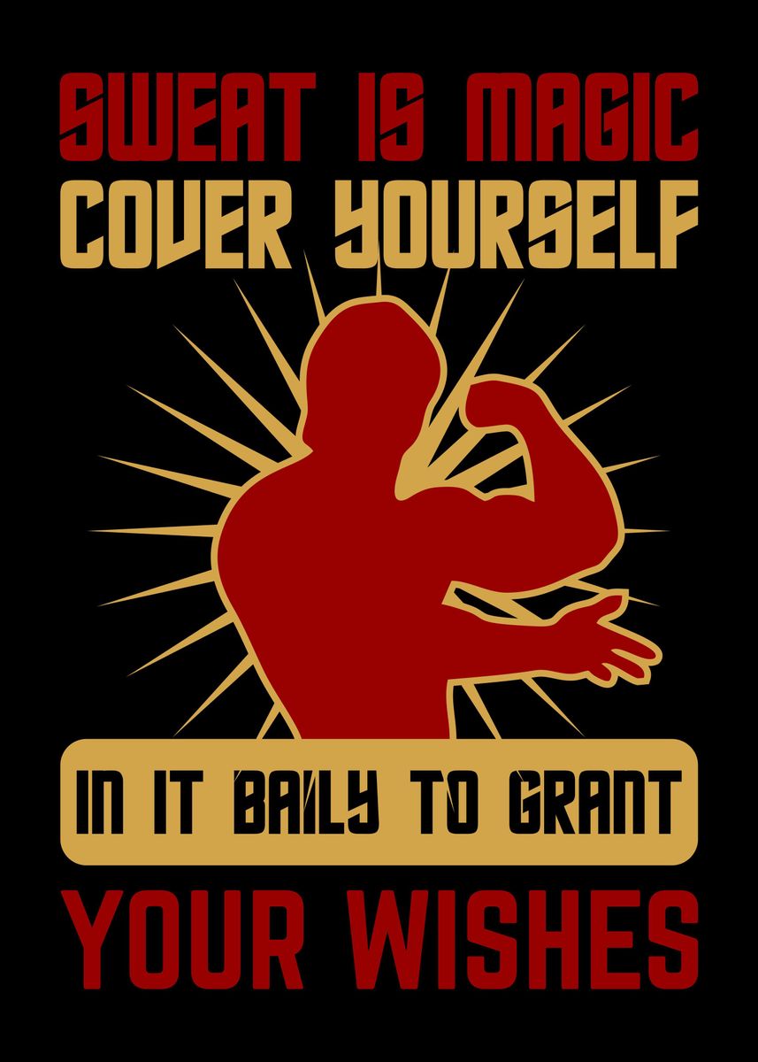 'Sweat Is Magic' Poster, picture, metal print, paint by albran karan ...