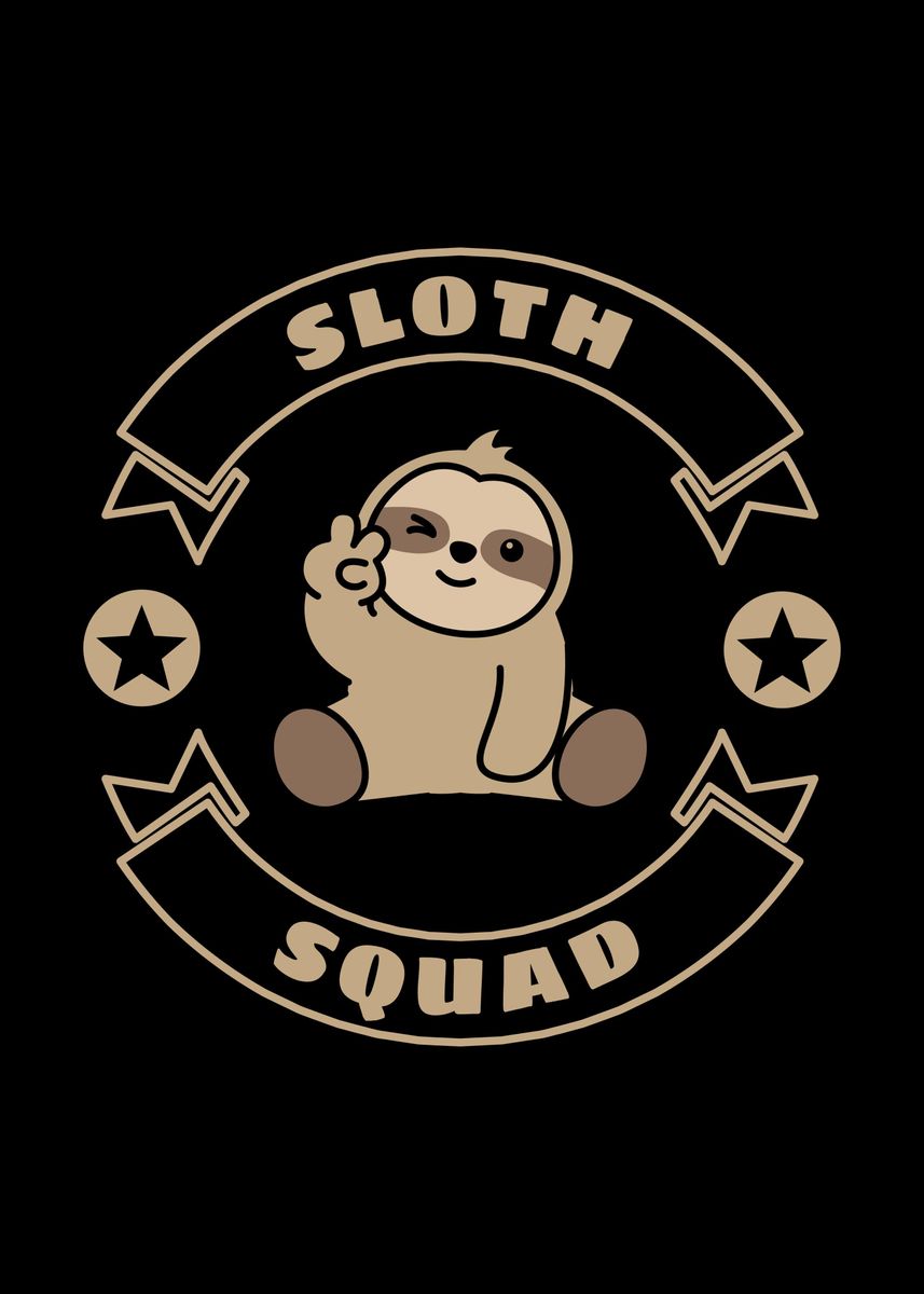'Sloth Squad' Poster, picture, metal print, paint by ninarts | Displate