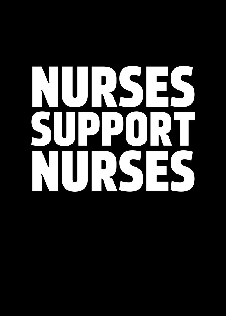 'Nurses Support Nurses' Poster, picture, metal print, paint by Francois ...