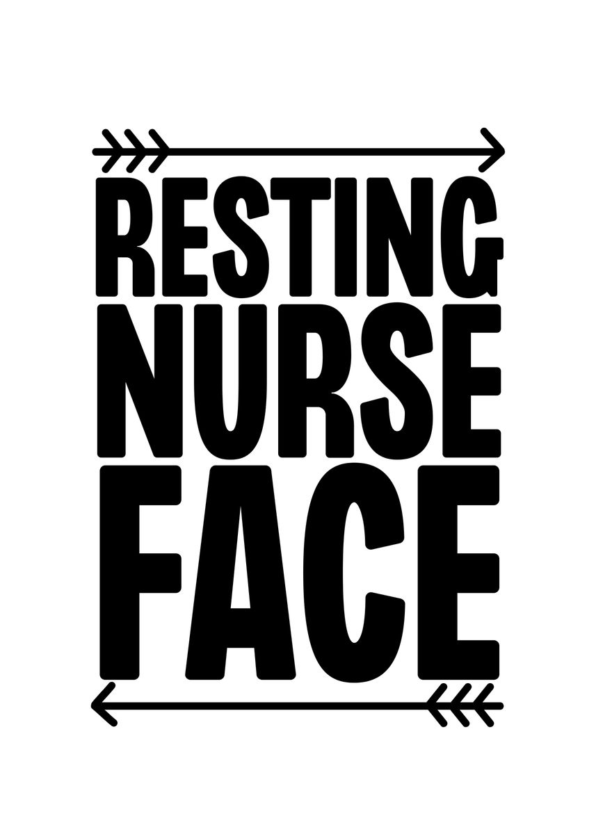 'Resting Nurse Face' Poster by Francois Ringuette | Displate