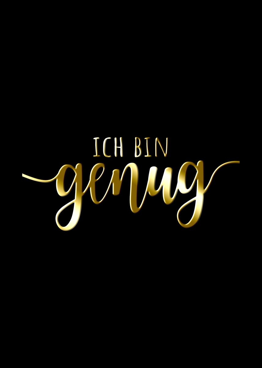 'Ich Bin Genug Achtsamkeit' Poster, picture, metal print, paint by ...
