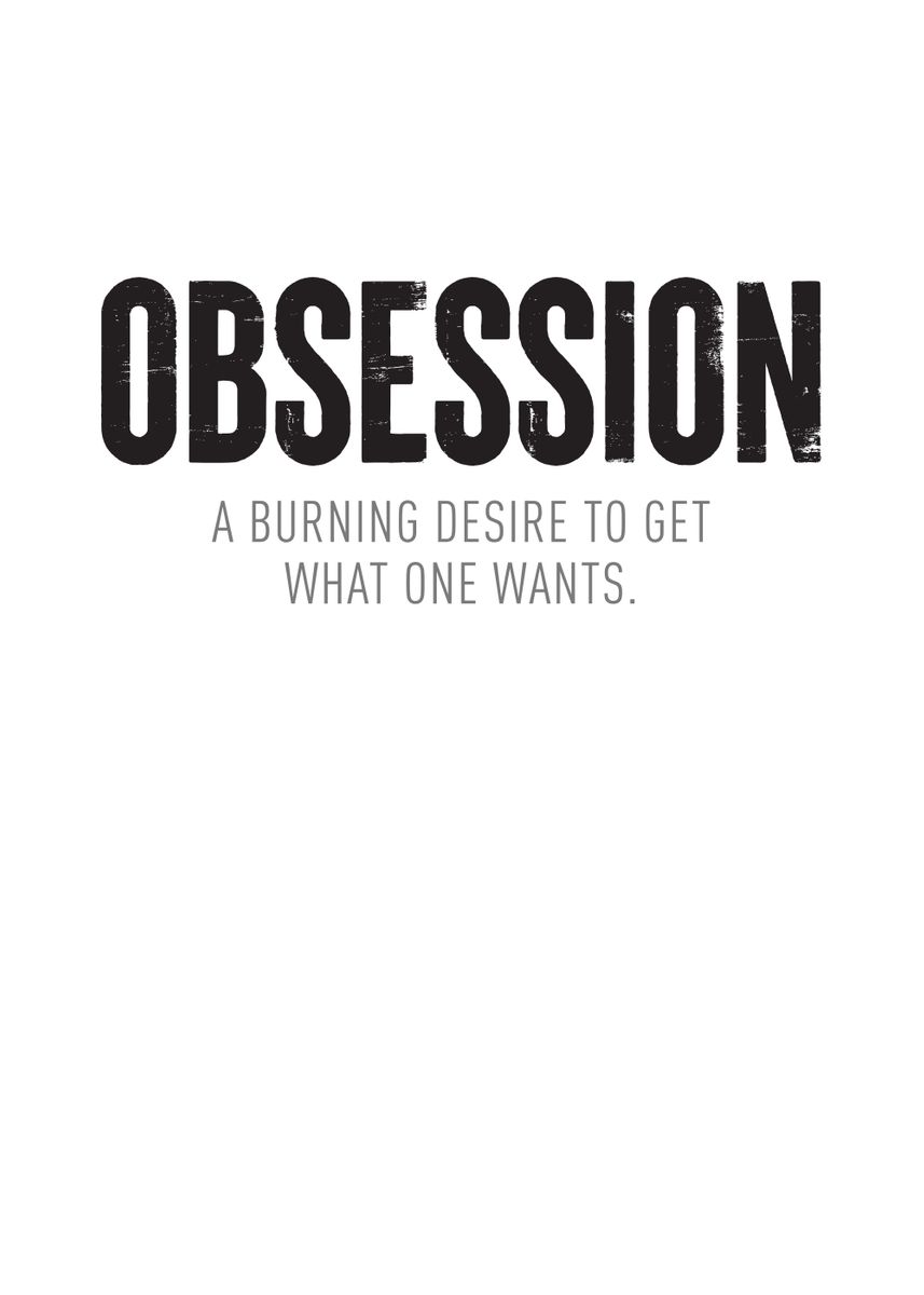 'Obsession' Poster, picture, metal print, paint by Pong Lizardo | Displate