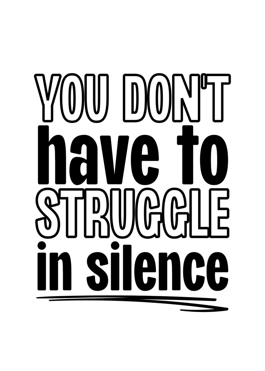 'You Dont Have To Struggle' Poster, picture, metal print, paint by ...