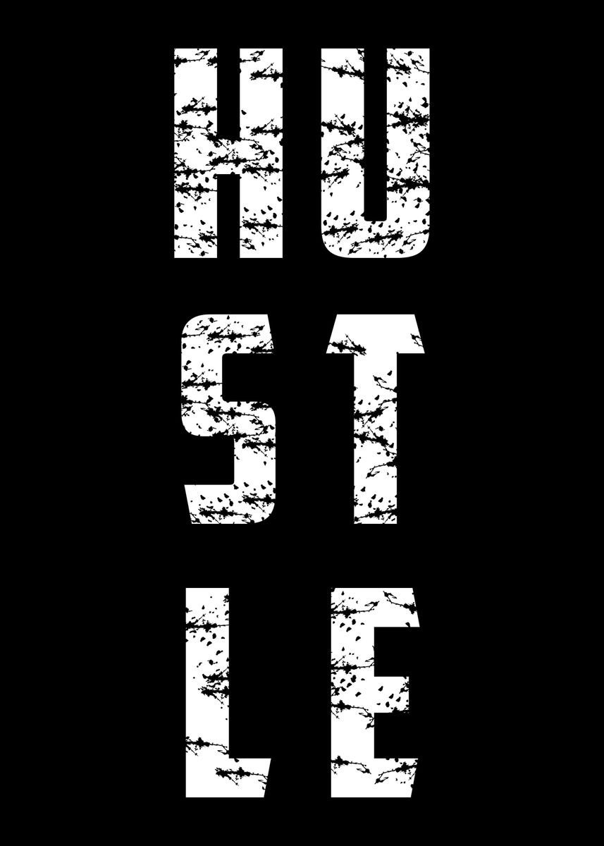'HUSTLE' Poster, picture, metal print, paint by albran karan | Displate