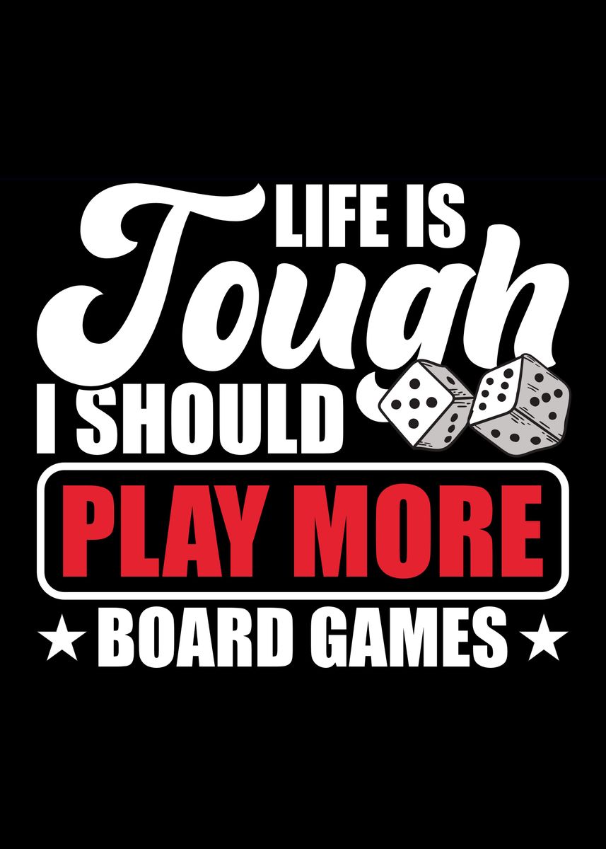 'Play more board games' Poster, picture, metal print, paint by Andreas ...