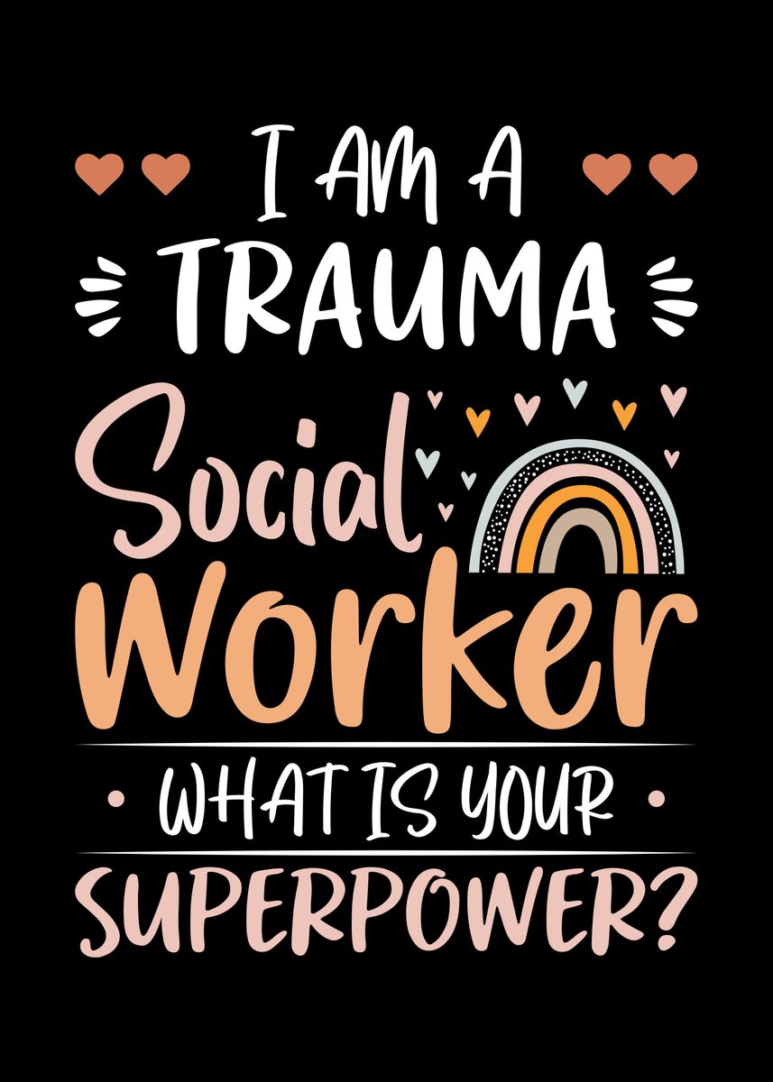 'Trauma Social Worker' Poster by Lukes Pixel Studio | Displate