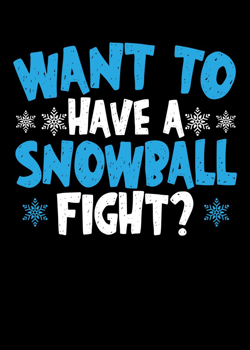 'Want To Have A Snowball' Poster, picture, metal print, paint by NAO ...