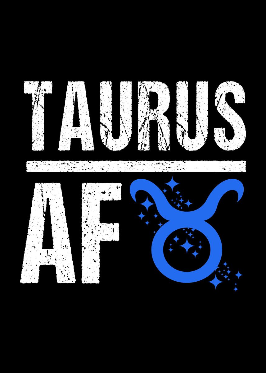 'Taurus AF' Poster, picture, metal print, paint by FunnyGifts | Displate