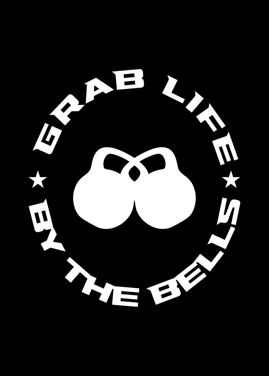 'Grab Life By The Bells' Poster, picture, metal print, paint by albran ...