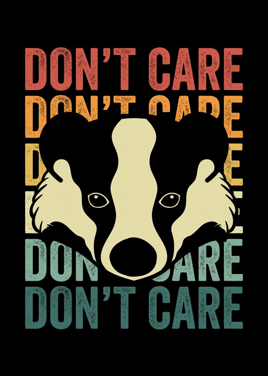'Dont care badger retro' Poster by BeMi | Displate