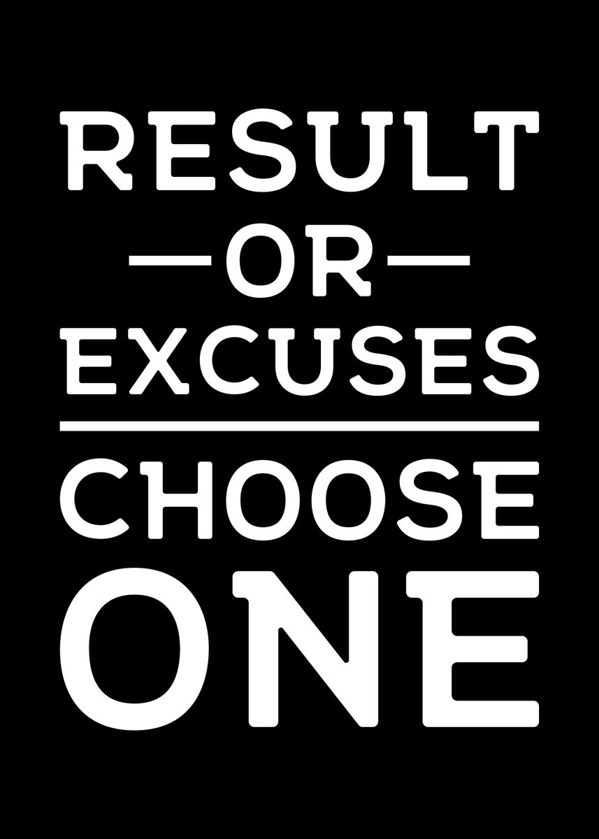 'Result or Excuses' Poster by albran karan | Displate