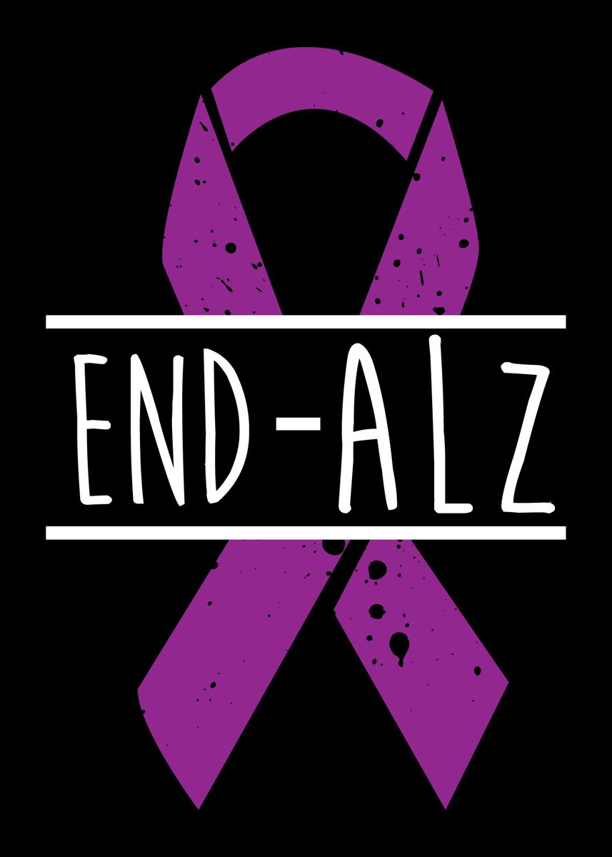 'End Alz' Poster, picture, metal print, paint by FunnyGifts | Displate