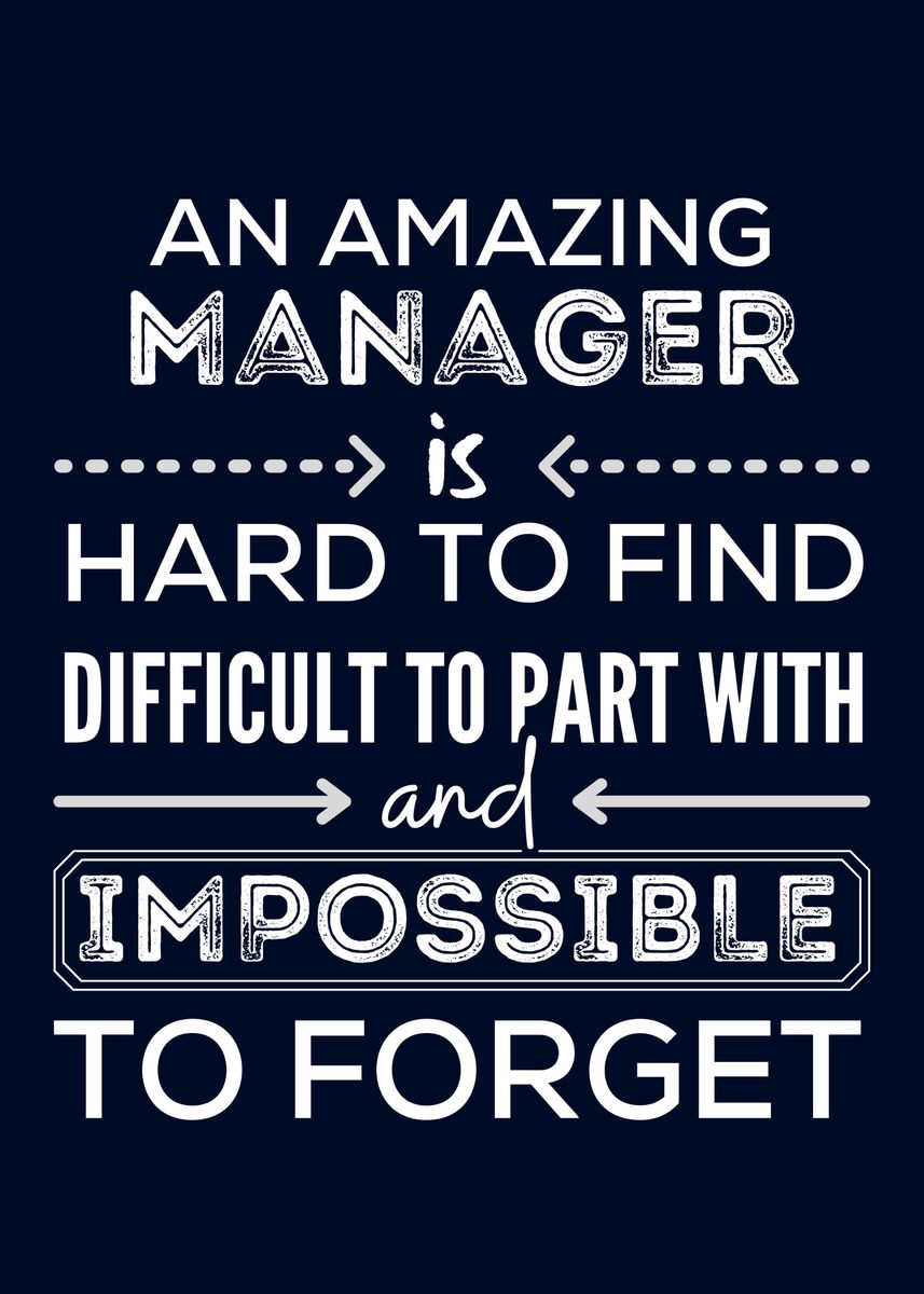 'Gift For Manager' Poster, picture, metal print, paint by ISSAM OUARDI ...